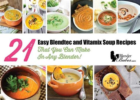 Easy Blendtec And Vitamix Soup Recipes For Any Blender