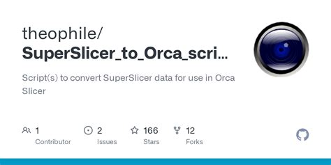 GitHub Theophile SuperSlicer To Orca Scripts Script S To Convert