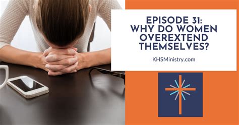 Episode 31 Why Do Women Overextend Themselves Knowing Her Sexually