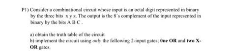 Solved Pi Consider A Combinational Circuit Whose Input Is