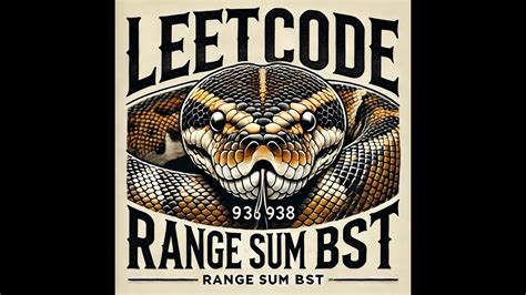 Leetcode 938 Python Range Sum Of Bst Solution Youtube