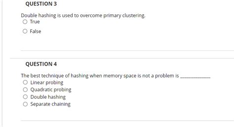 Solved Question 3 Double Hashing Is Used To Overcome Primary