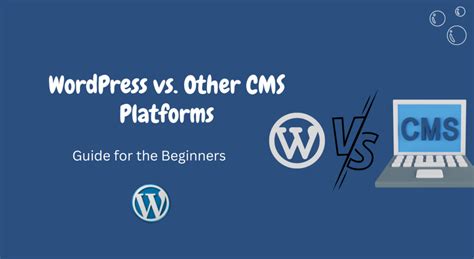 WordPress Vs Other CMS Platforms Which One Should You Choose Kreativo Pro