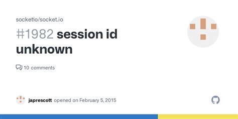 Session Id Unknown · Issue 1982 · Socketio · Github