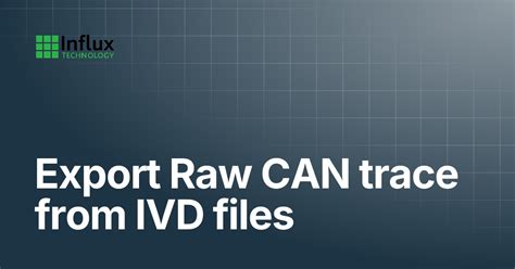 export raw can trace from ivd files dialog user guide