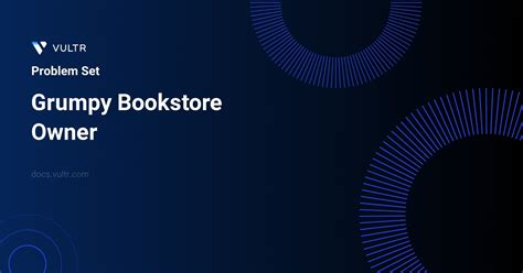 1052 Grumpy Bookstore Owner Solutions And Explanation Vultr Docs