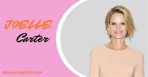 Joelle Carter Profile — Major Movies Roles And Life Beyond Screen