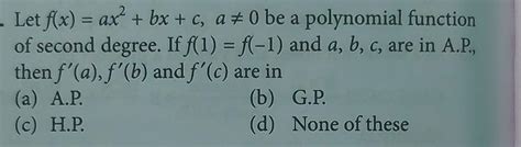 Solved Let F X Ax Bx C A Be A Polynomial Function Of Chegg