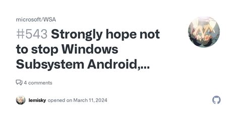 Strongly Hope Not To Stop Windows Subsystem Android Thanks · Issue