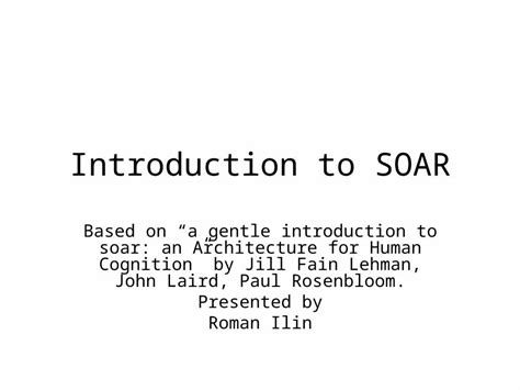 Ppt Introduction To Soar Based On “a Gentle Introduction To Soar An Architecture For Human