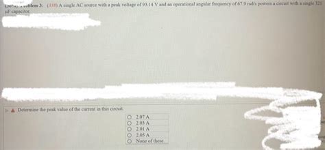 Solved Determine The Peak Value Of The Current In This Chegg