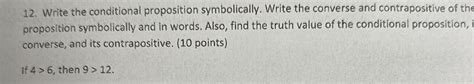 Solved Write The Conditional Proposition Symbolically Write
