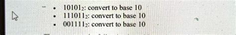 solved 10101 convert to base 10 1110112 convert to base 10 0011112