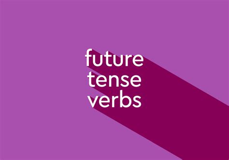 Future Tense What Is It And How To Use It