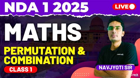 Nda 1 2025 Exam Maths Permutation And Combination Class 1