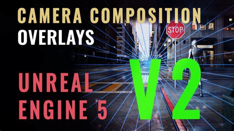Camera Composition Overlays V2 For Unreal Engine 5