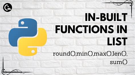List In Built Functions In Python Roundsummaxminlen Codeayan Youtube