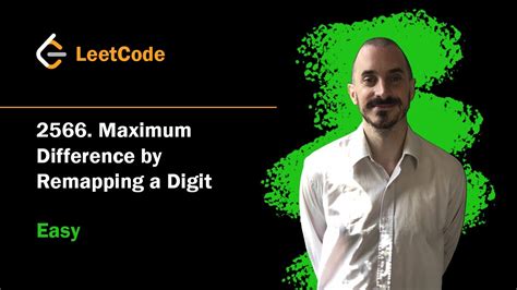 Maximum Difference By Remapping A Digit Leetcode 2566 Python Youtube