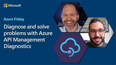 Diagnose And Solve Problems With Azure Api Management Azure Friday