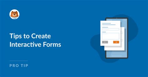 7 tips to create interactive forms that boost engagement
