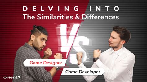 Game Designer Vs Game Developer Delving Into The Similarities And Differences