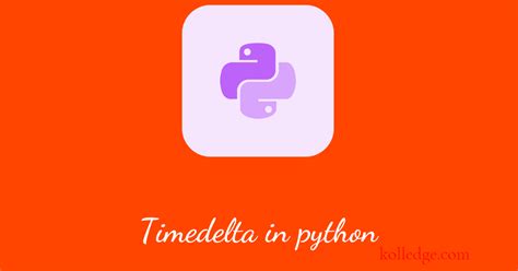 Timedelta In Python