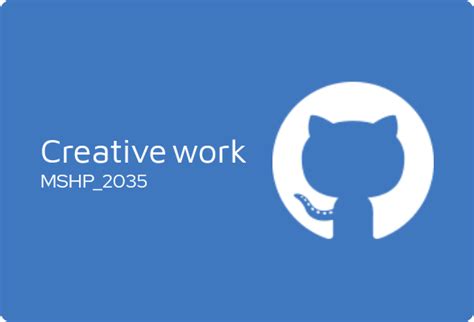 Github Elonmusk2002creativeworkmshp2035 Mshp2035 Creative Work