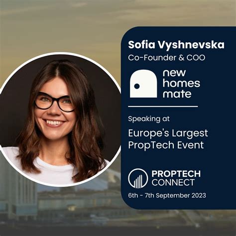 Sofia Vyshnevska On Linkedin Super Excited To Join Proptech Connect This September In London
