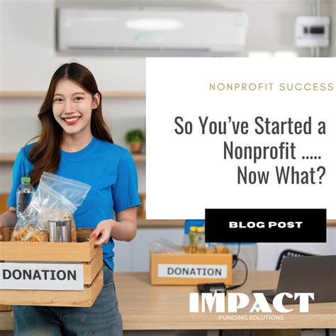 So Youve Started A Nonprofit — Now What Impact Funding Solutions