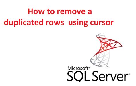 Sql Server How To Remove A Duplicated Names Using Cursor
