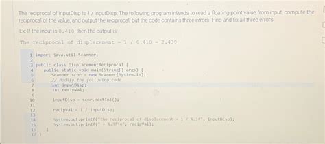 Solved The Reciprocal Of Inputdisp Is 1 ﻿inputdisp The