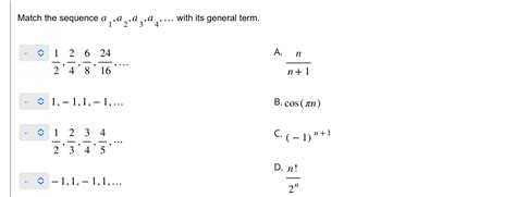 Solved Match The Sequence A A A A Dots With Its General Chegg Com