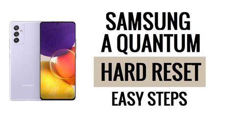 How To Samsung A Quantum Hard Reset Factory Reset