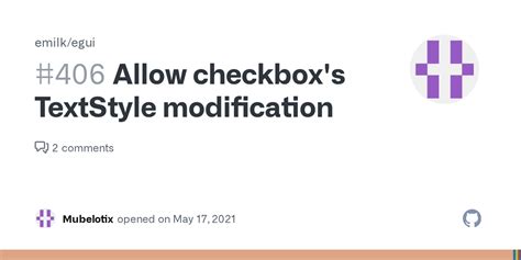 Allow Checkboxs Textstyle Modification · Issue 406 · Emilkegui · Github