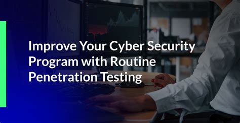 Reduce Cyber Threat Vulnerability With Penetration Test Services