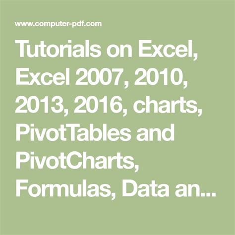 Tutorials On Excel Excel 2007 2010 2013 2016 Charts Pivottables And Pivotcharts Formulas