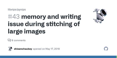 Memory And Writing Issue During Stitching Of Large Images · Issue 43 · Libvipspyvips · Github