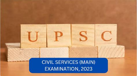 UPSC Main Exam 2023 Date यपएसस सवल सव मखय परकष तथय क हआ एलन जन कब हग
