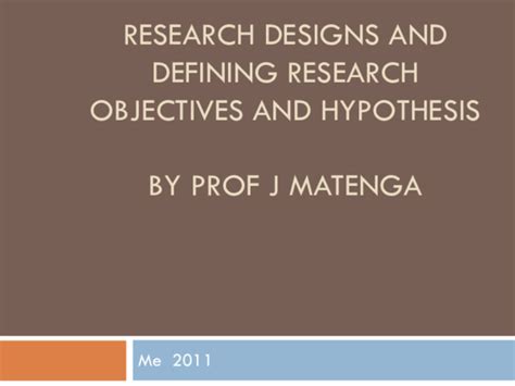 Pdf Research Designs And Defining Research Objectives And Hypothesis
