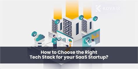 How To Choose The Right Tech Stack For Your Saas Startup