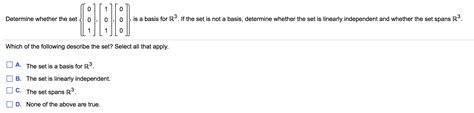 solved 0 0 determine whether the set o 0 is a basis for r3