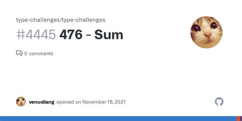 476 Sum · Issue 4445 · Type Challengestype Challenges · Github