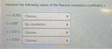 solved interpret the following values of the pearson