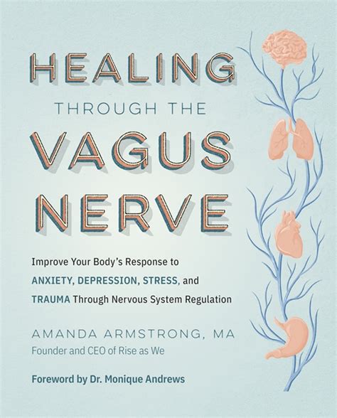 Healing Through The Vagus Nerve By Amanda Armstrong Quarto At A Glance The Quarto Group