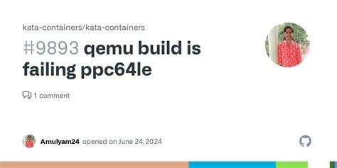 Qemu Build Is Failing Ppc64le · Issue 9893 · Kata Containerskata Containers · Github