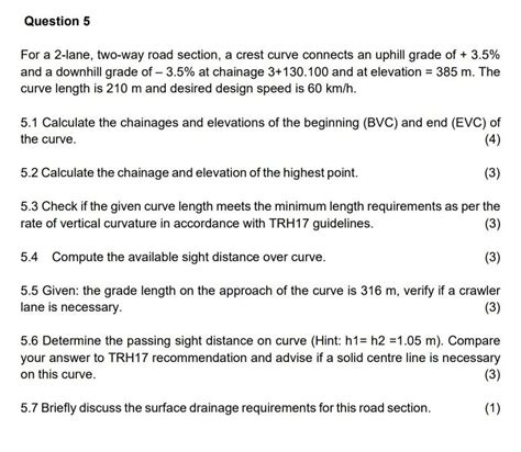 Solved For A 2 Lane Two Way Road Section A Crest Curve