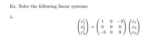 Solved Ex Solve The Following Linear Systems 1