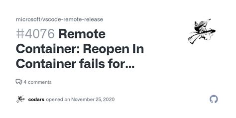 Remote Container Reopen In Container Fails For Remote Host · Issue 4076 · Microsoftvscode