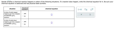 Solved Decide Whether A Chemical Reaction Happens In Either Chegg Com