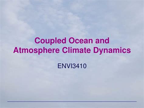 Ppt Coupled Ocean And Atmosphere Climate Dynamics Powerpoint Presentation Id 4812737
